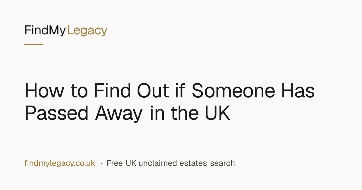 How to Find Out if Someone Has Passed Away in the UK | FindMyLegacy